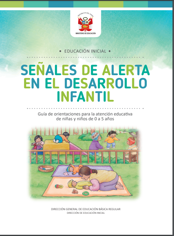 Guía de señales de alerta en el desarrollo infantil : guía de orientaciones
